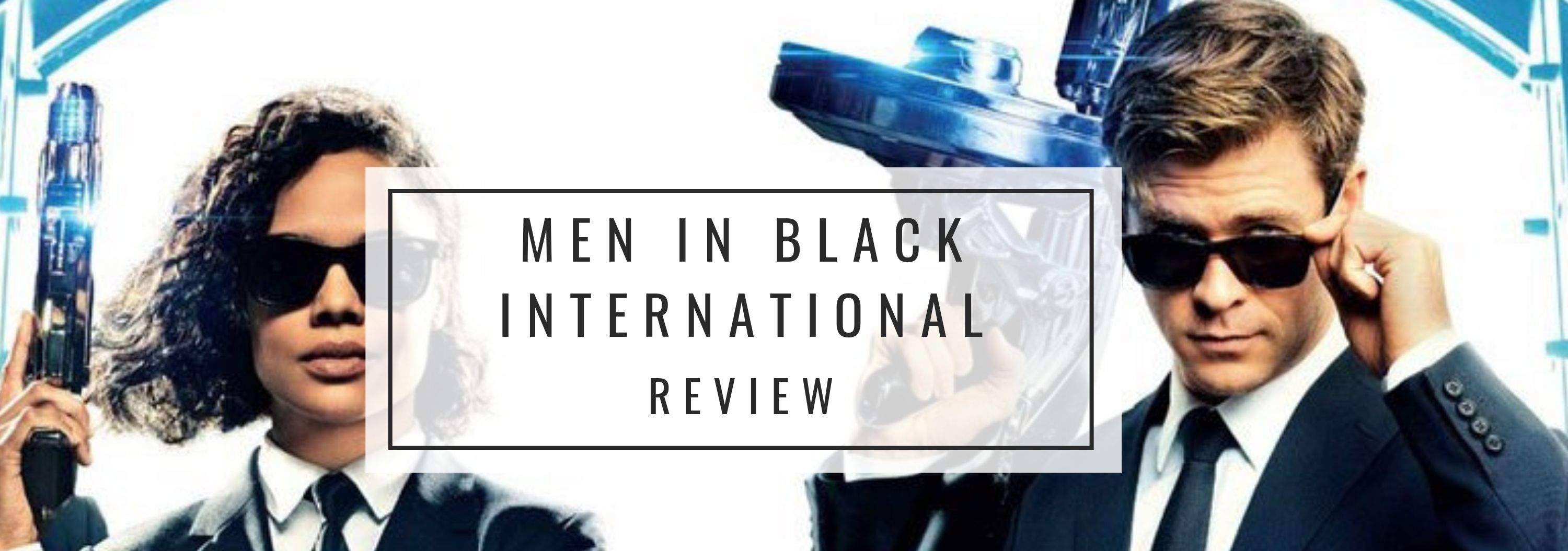 Men In Black International – Review